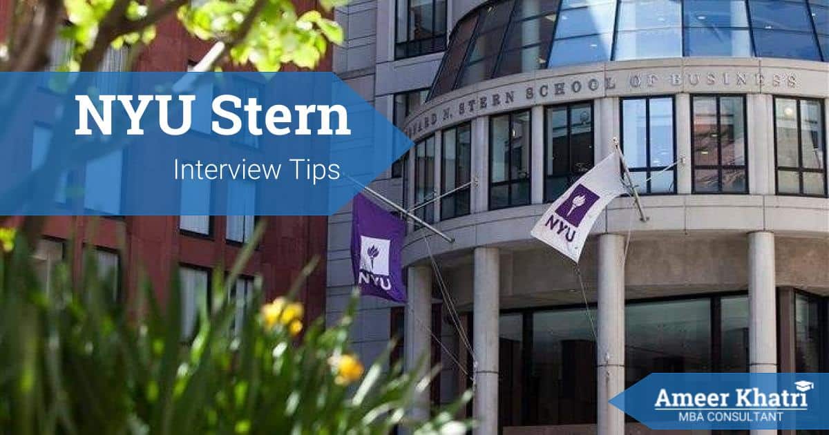 NYU Stern MBA Interview Questions - Ameer Khatri, MBA Consultant