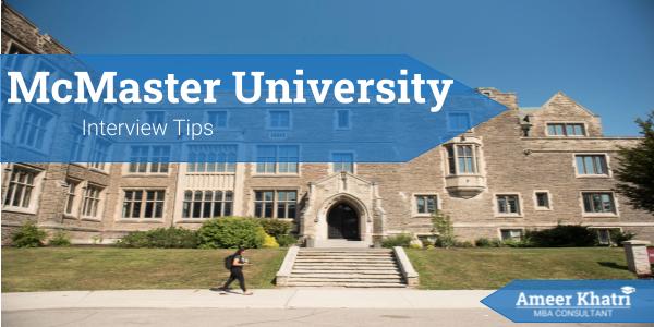 McMaster MBA - Frequently Asked Interview Questions & Tips