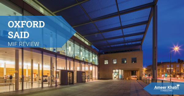 Detailed Review of Oxford Said MiF by Ameer Khatri