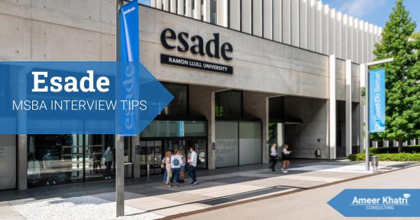 Esade MSBA Interview - Frequently Asked Questions & Tips