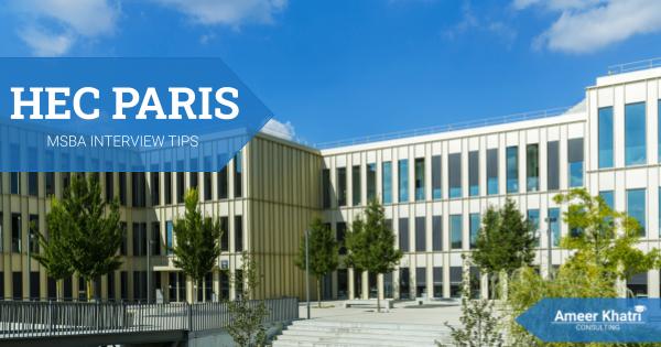HEC Paris MSBA Interview - Frequently Asked Questions & Tips